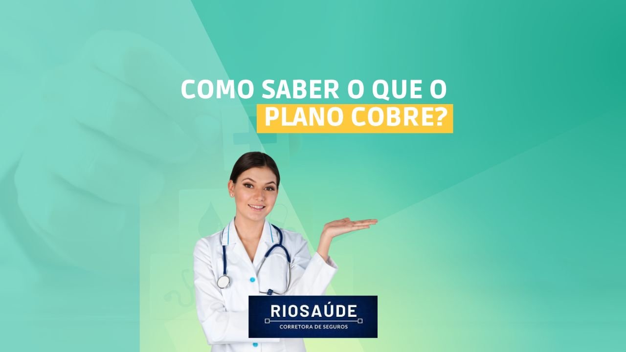 Como Saber O Que O Plano Cobre? | Planos De Saúde RJ