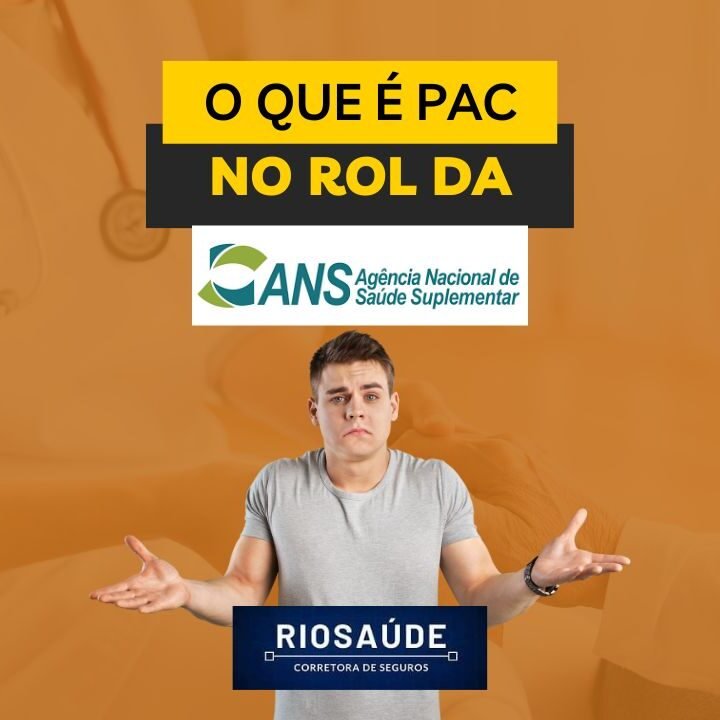 O que é PAC no rol da ANS?
