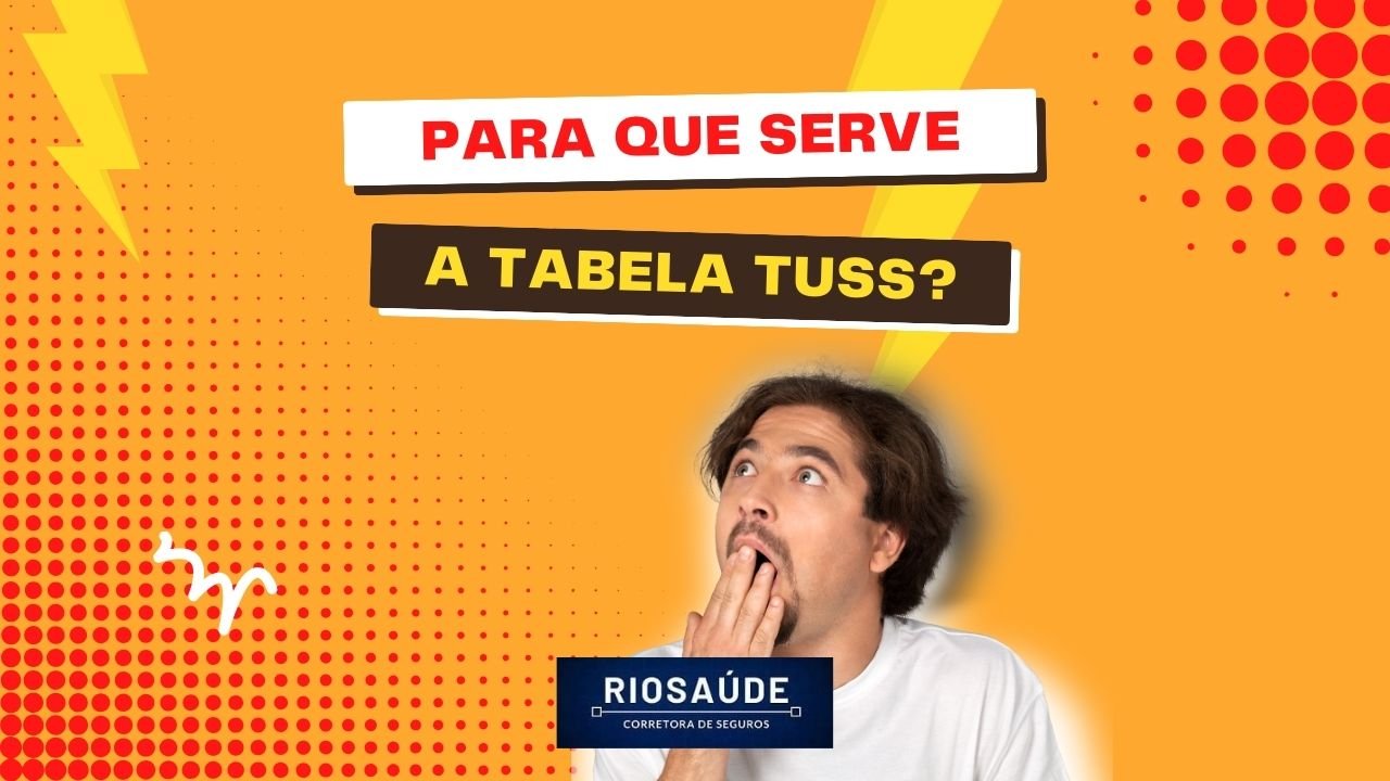 Para Que Serve A Tabela TUSS? | Planos De Saúde RJ