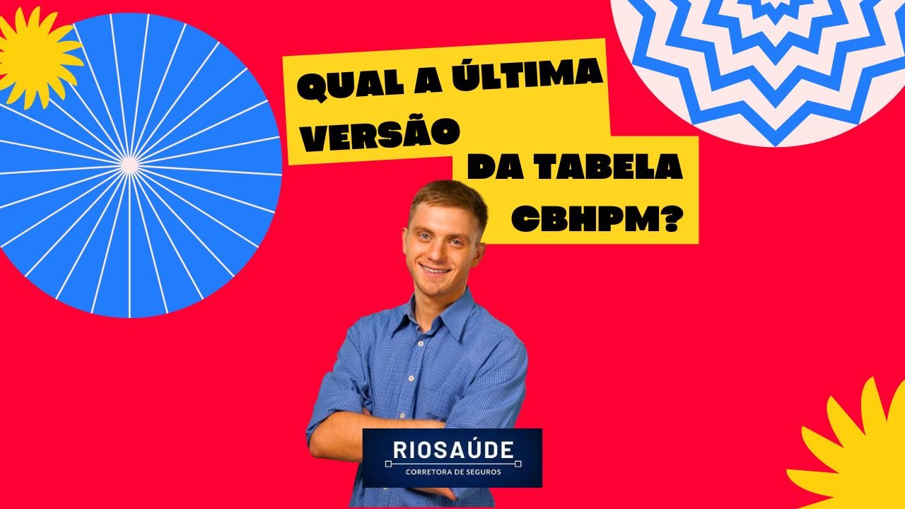 Qual A última Versão Da Tabela Cbhpm? | Planos De Saúde RJ